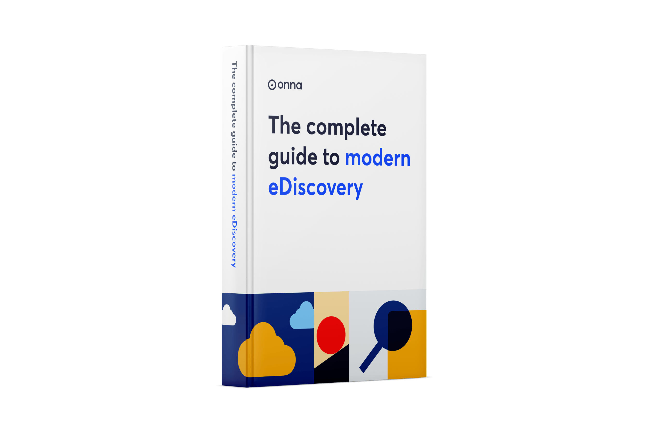 The complete guide to Modern eDiscovery